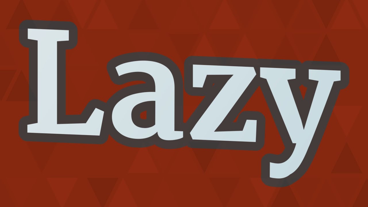 LAZY pronunciation • How to pronounce LAZY - YouTube