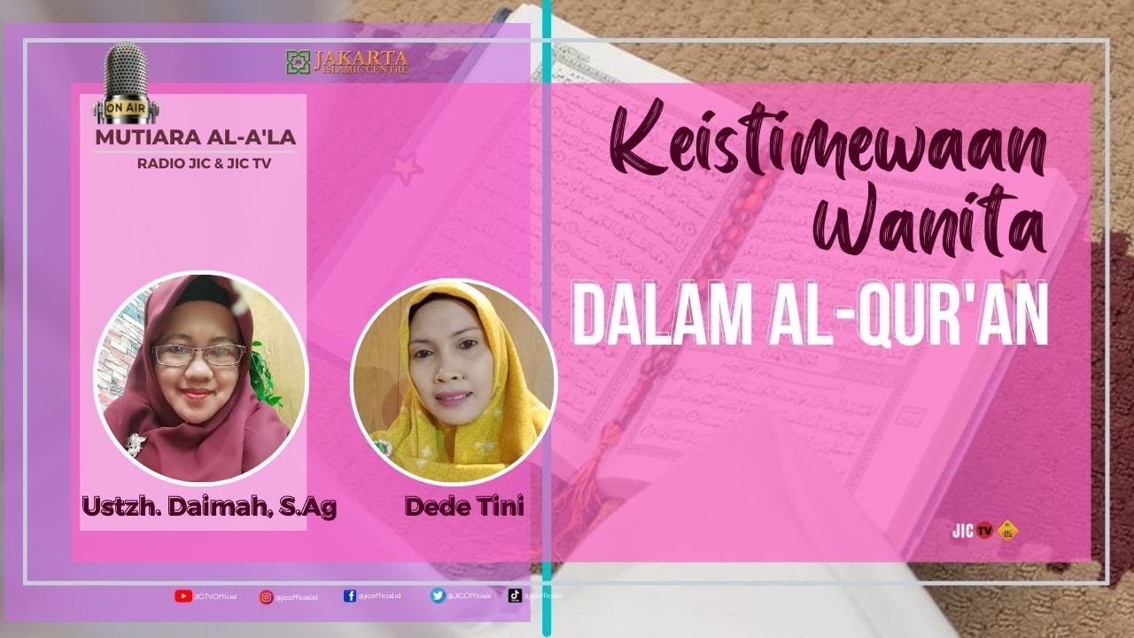 KEISTIMEWAAN WANITA DALAM AL- QURAN | MUTIARA AL - A'LA : USTZ. DAIMAH ...