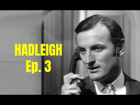 Hadleigh (1969) episode 3 | An Excellent Thing for the District | Starring Gerald Harper