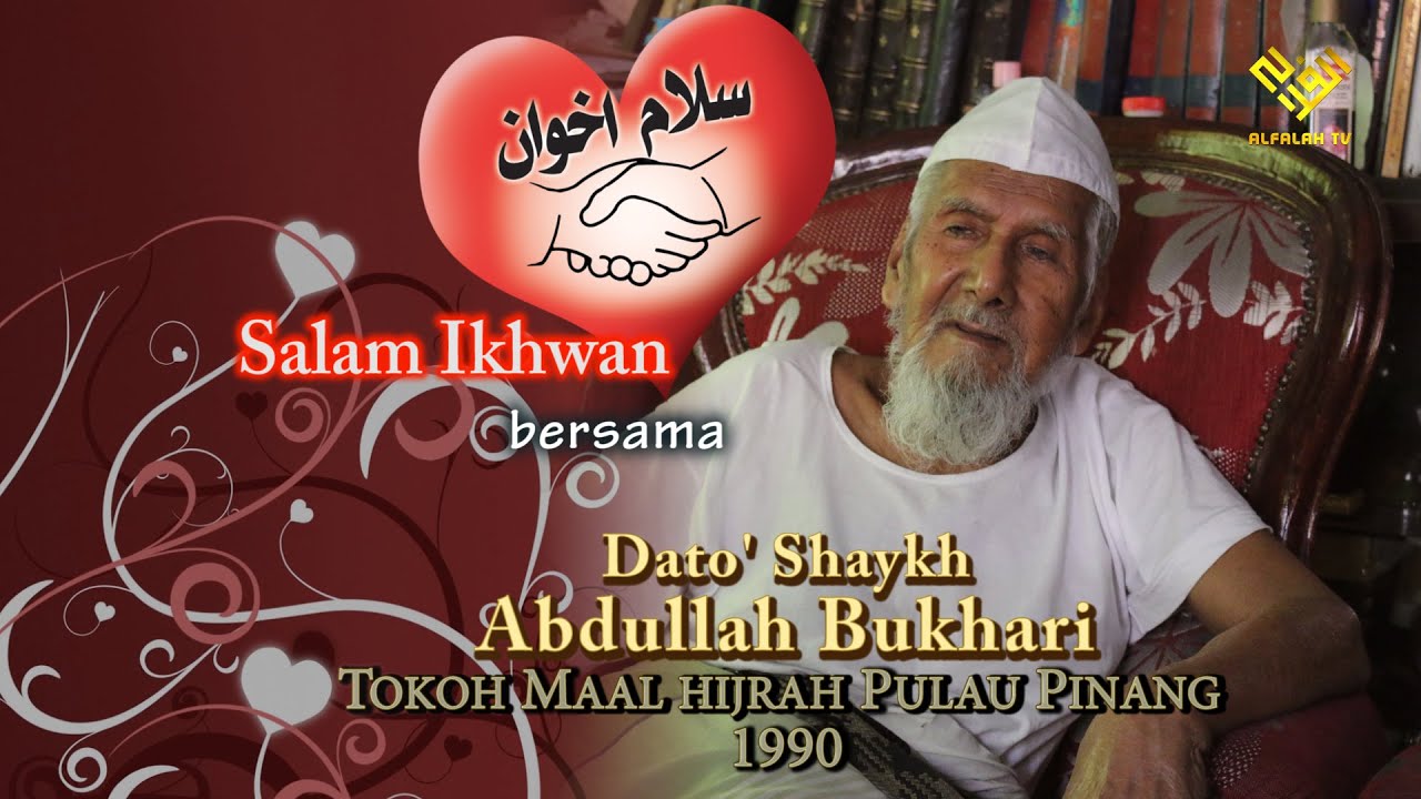 Salam Ikhwan: Dato' Shaykh Abdullah Bukhari - Mantan Imam Masjid ...