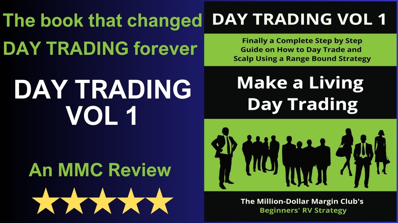 THE BOOK THAT CHANGED DAY TRADING FOREVER! Day Trading Volume 1: Make a ...