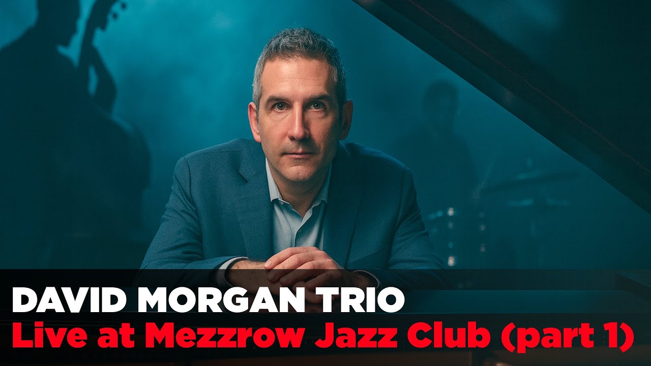 The David Morgan Trio, live at Mezzrow (part 1) - YouTube