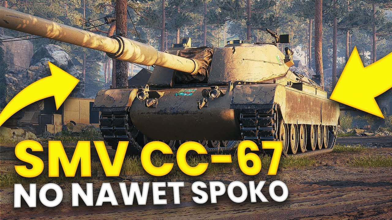 JEST DOBRZE - SMV CC-67 - WORLD OF TANKS - YouTube