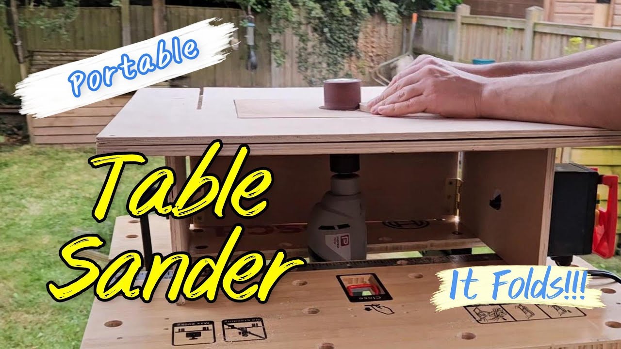 Portable and Foldable Table Sander – Build Your Own Woodworking ...