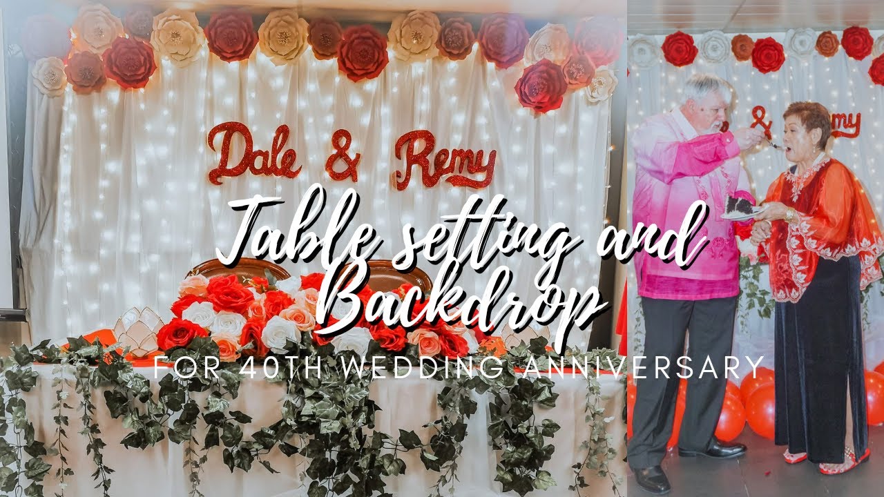 DIY ANNIVERSARY DECORATIONS AND SET UP | 40TH WEDDING ANNIVERSARY SET ...
