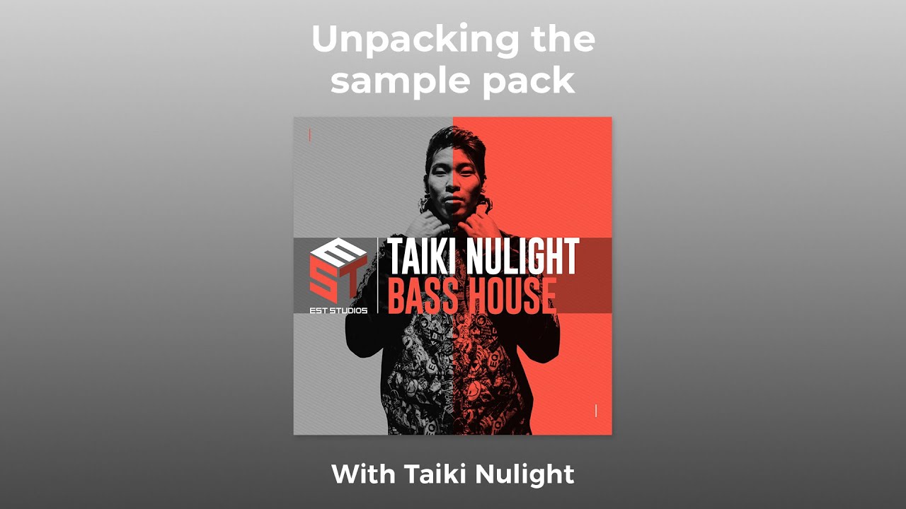 Taiki Nulight Bass House - EST Studios (Shogun Audio) Samples & Loops ...