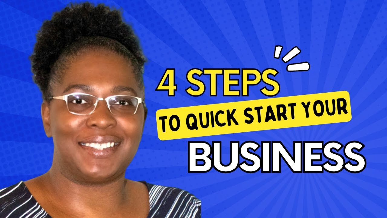 4 Steps to Quick Start Your Business This Week! - YouTube
