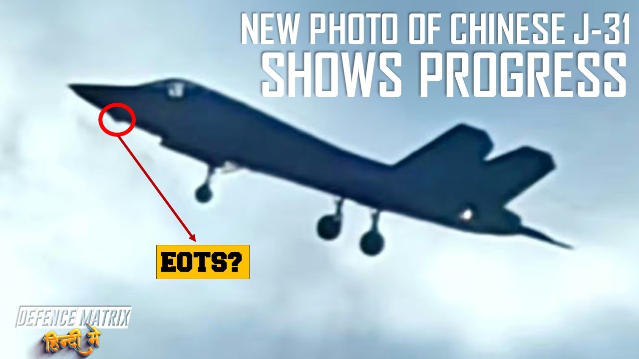 New Photo of Chinese J-31 Shows Progress | हिंदी में - YouTube
