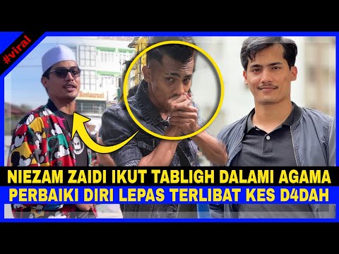 Pelakon Niezam Zaidi Join TABLIGH Dalami AGAMA Untuk PERBAIKI DIRI Lepas Terlibat KEṢ D4DAH..