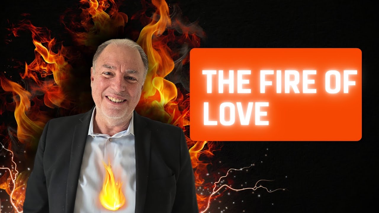 The Fire Of Love Will Change Your Life - YouTube