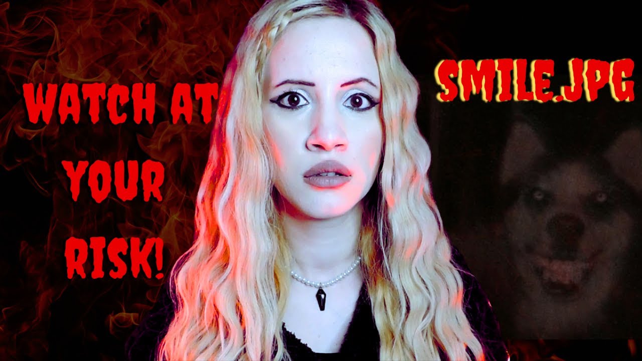 SMILE.JPG IS HAUNTING US!! - YouTube