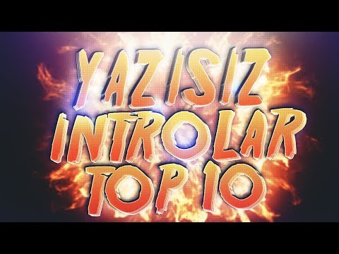 İçi Boş Yazısız İntrolar Top 10