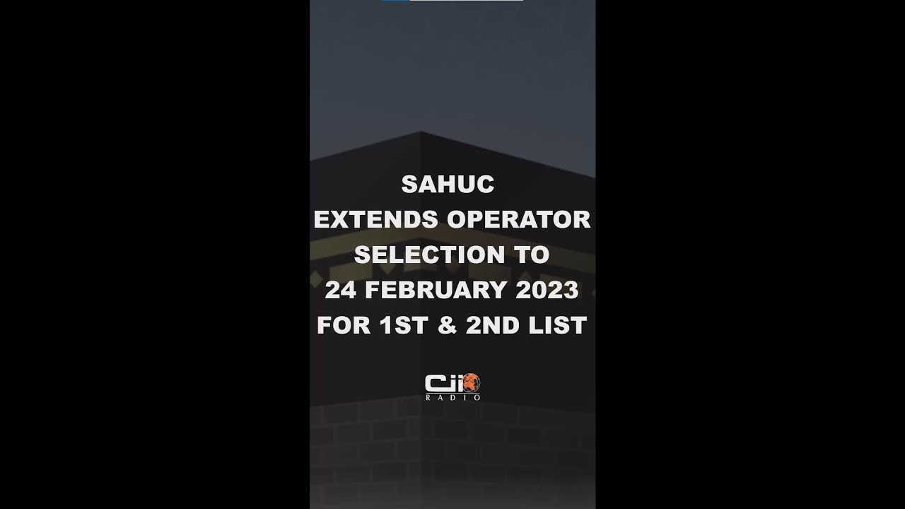 SAHUC'S closing date for selection of an accredited travel operator is ...