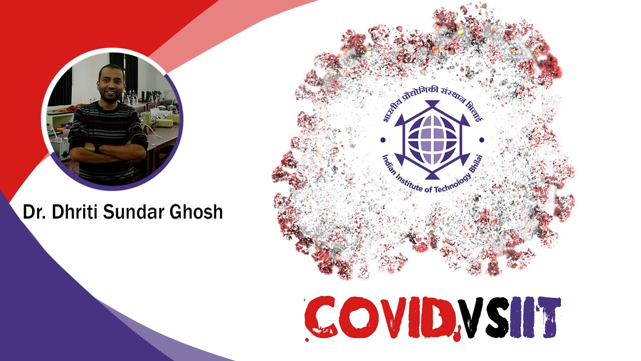 Dr. Dhriti Sundar Ghosh | COVIDvsIIT ep. 2 - YouTube