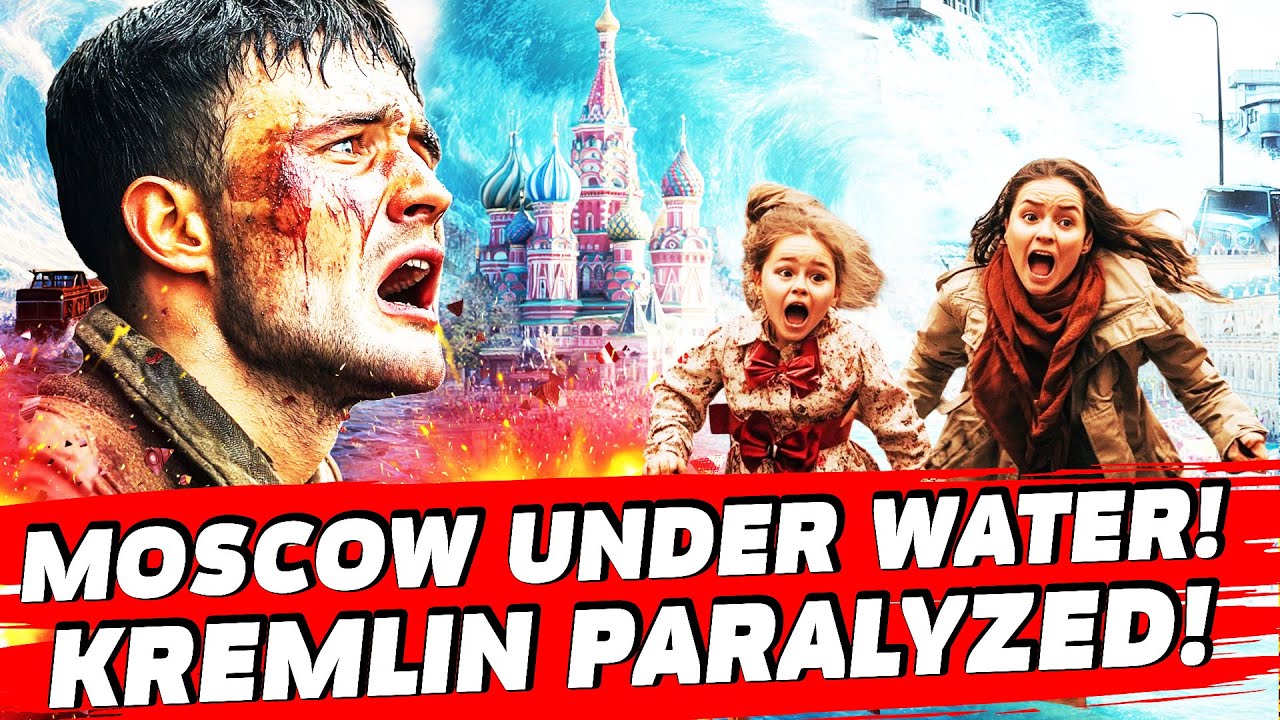 🛑BREAKING: MOSCOW UNDER WATER — FLOODS WIPE OUT RUSSIAN REGION, CHAOS ...