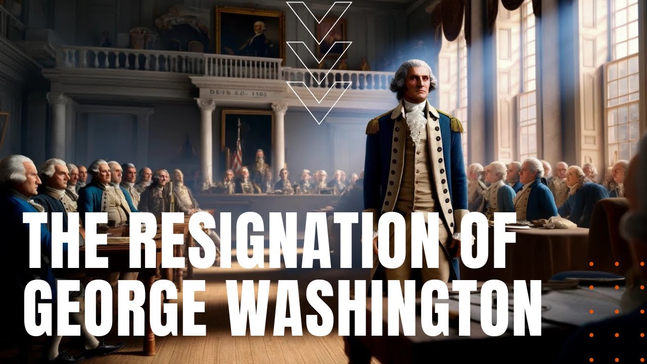 The Resignation of George Washington - YouTube