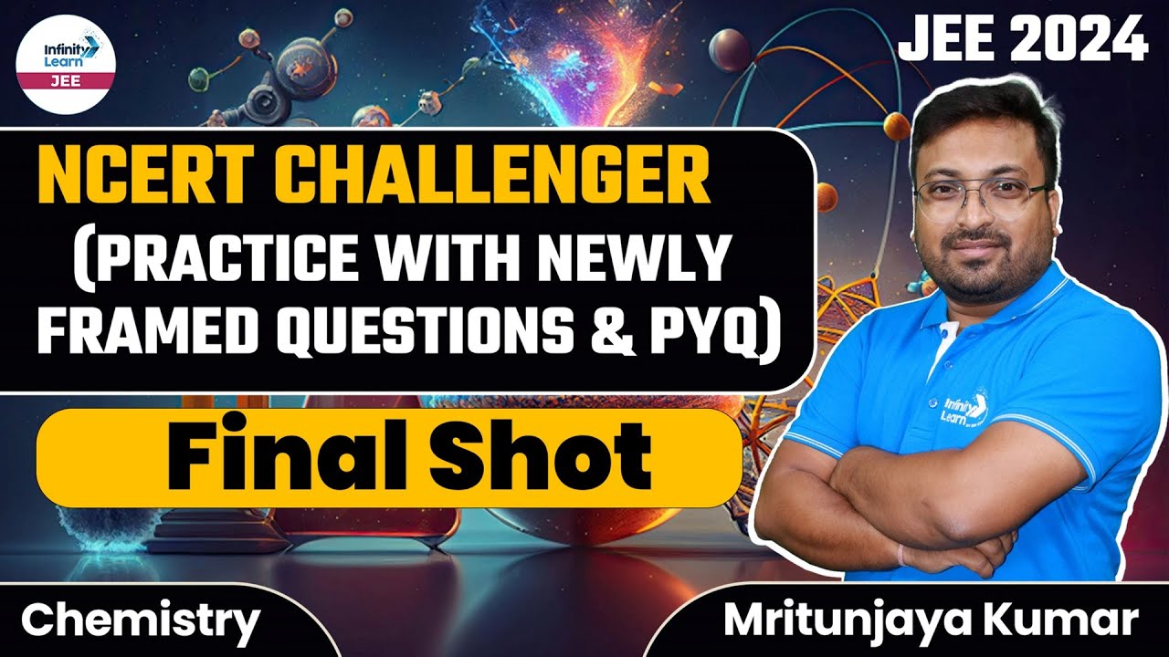 NCERT Challenger || Practice with Newly Framed Questions & PYQ || JEE ...