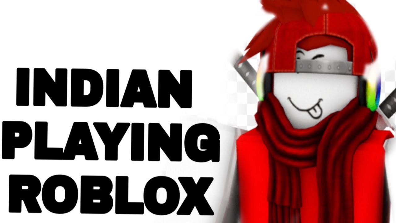 INDIAN PLAYING ROBLOX | ROBLOX.EXE | - YouTube