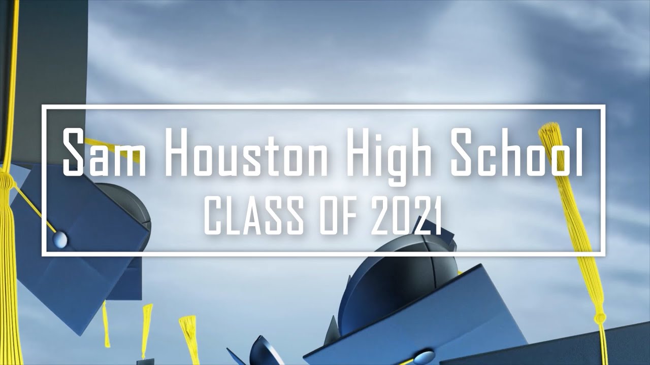 Sam Houston High School Graduation 2021 - YouTube