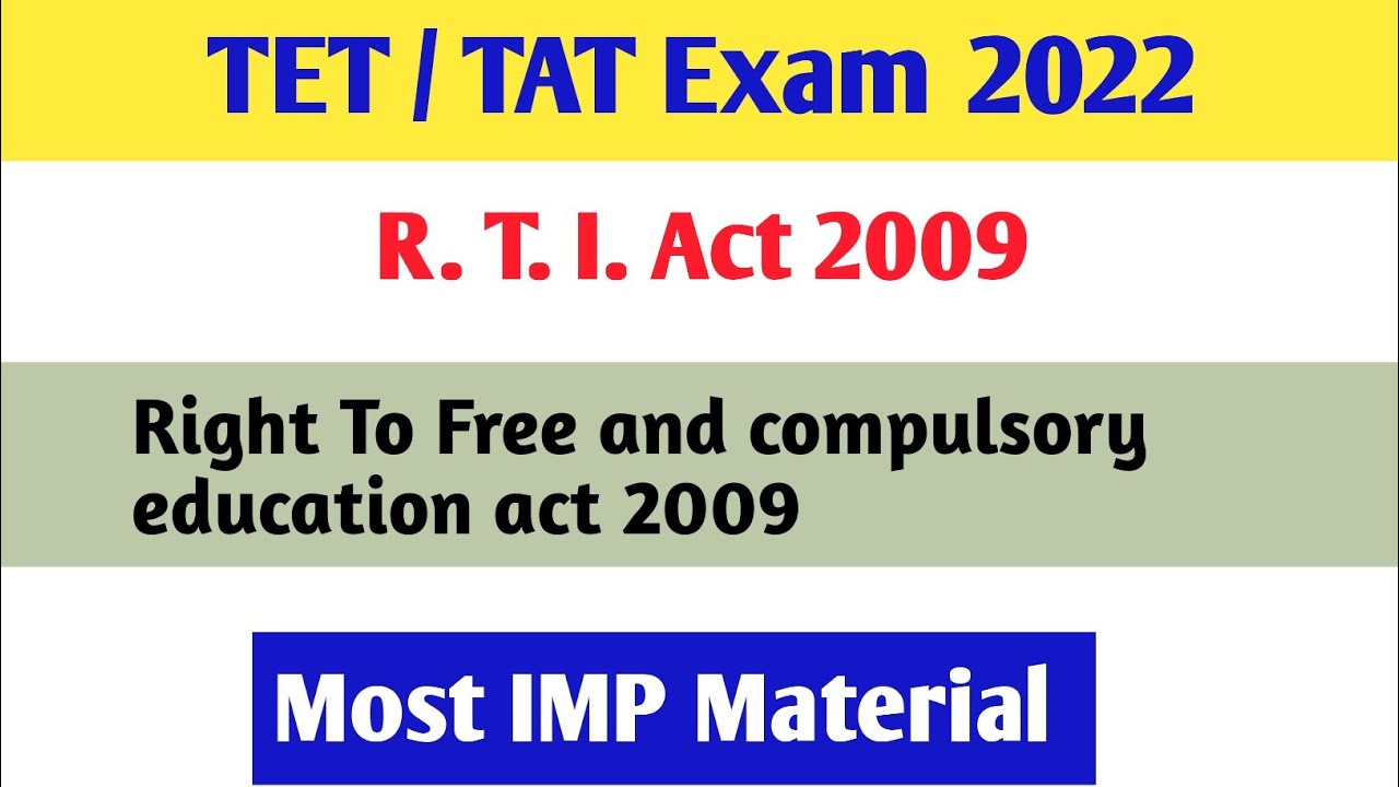 TET Exam 2022 || TAT Exam || Right To Free and Compulsory Education Act ...