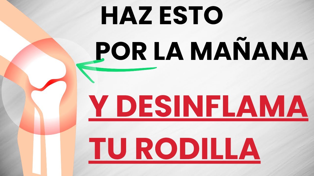 🦵Si tienes la RODILLA INFLAMADA y con DOLOR haz esto TODAS LAS MAÑANAS ...