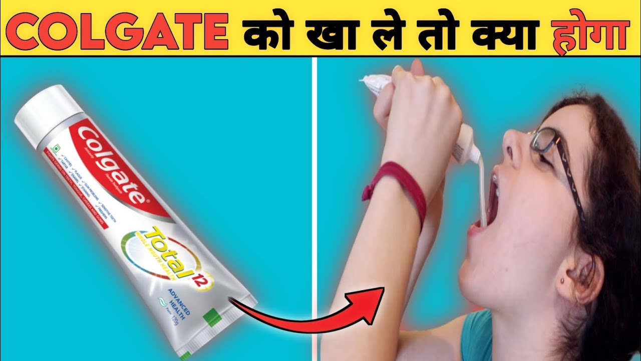 What will happen if you eat COLGATE | MOST AMAZING FACT |it's fact ...