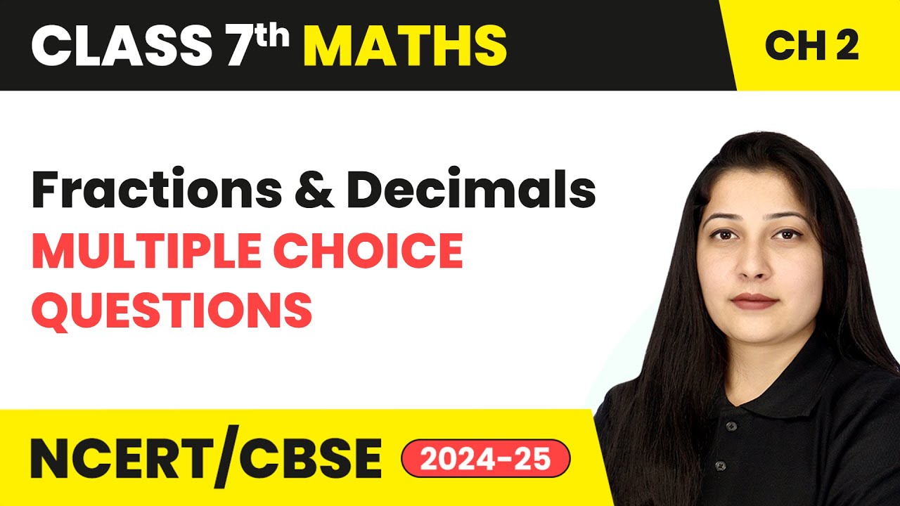 Fractions and Decimals - Multiple Choice Questions | Class 7 Maths ...