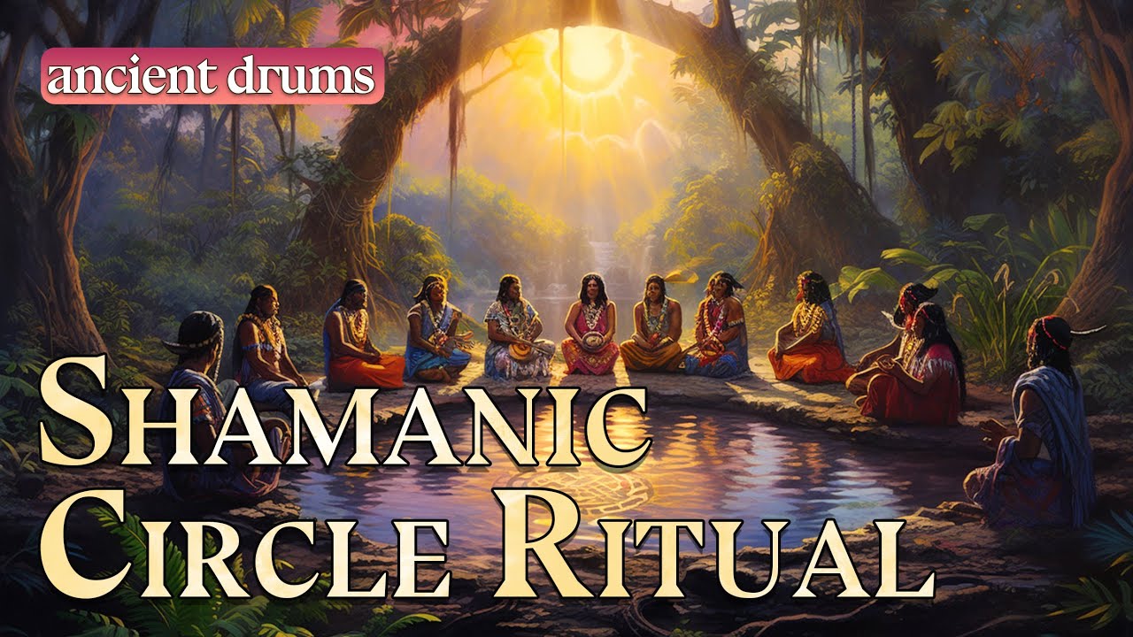 Sacred Shaman Circle • Ancestral Shamanic Drumming • Meditative ...