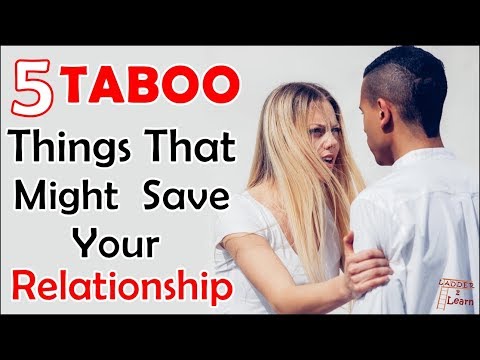 5 Taboo Things That Might Actually Save Your Relationship With Your Partner || Life Talk Episode 1 |