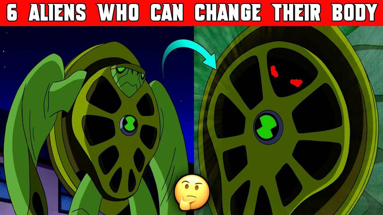 Top 06 Aliens Who Can Change Their Body Shape 😱? Ben 10 Aliens Shape ...