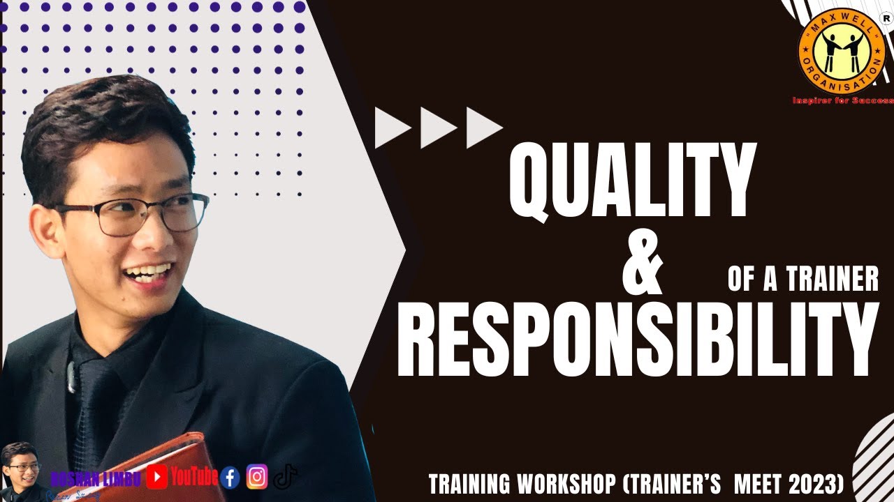 Quality&Responsibility of A Trainer||Trainingworkshop||Trainer's Meet ...