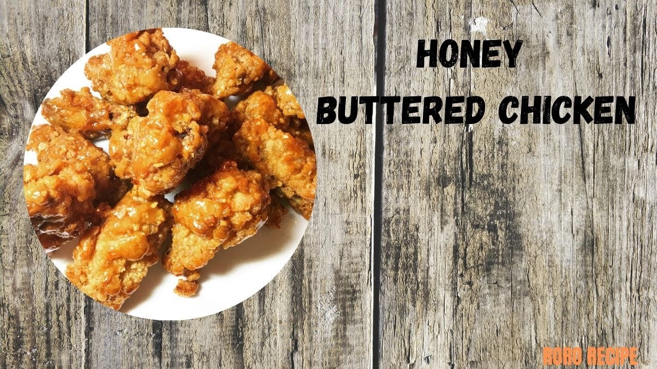 #cooking #howtodo #RoRoRecipe HONEY BUTTERED CHICKEN| RORO RECIPE - YouTube