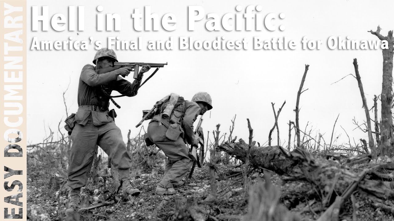 Hell in the Pacific: America’s Final and Bloodiest Battle for Okinawa ...