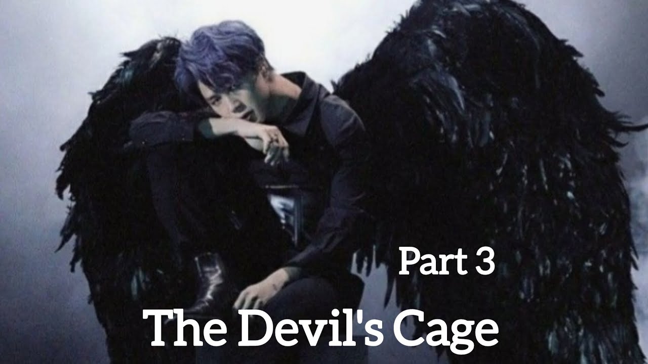 The Devil's Cage Part 3 || jimin ff when a heartless Devil becomes ...