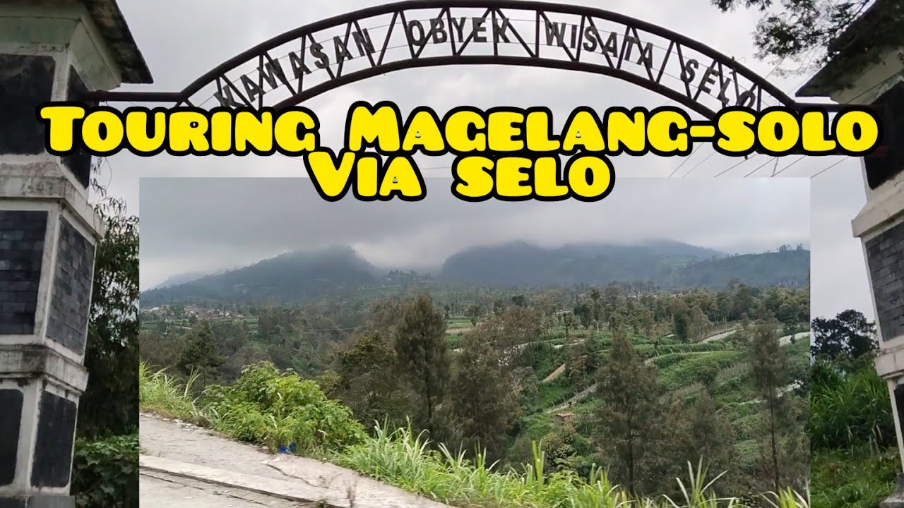 Perjalanan Magelang-Solo via Selo - YouTube