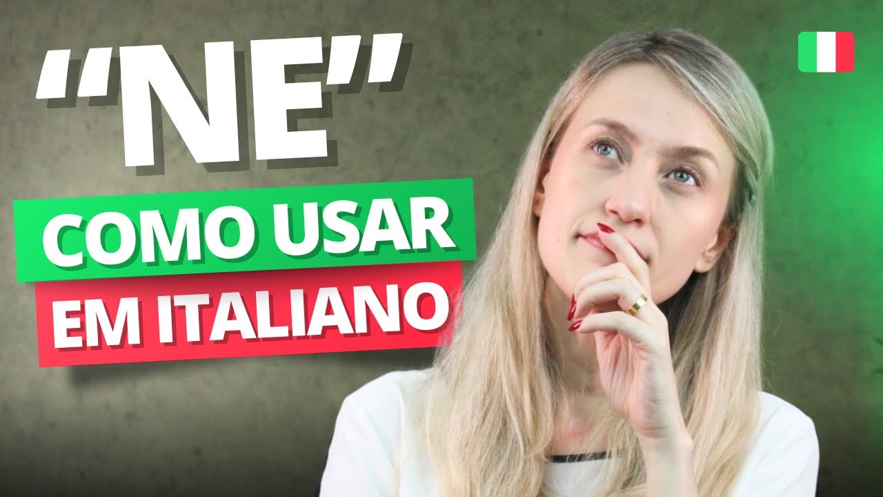 Como usar a partícula NE no ITALIANO - 3 USOS DA PARTICELLA NE - YouTube