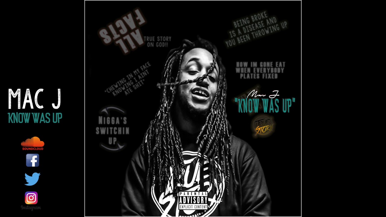 TrueStory Mac J - Know Was Up (Prod.by EZ) (OFFICIAL SONG) - YouTube