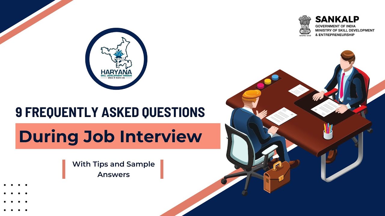 9 Frequently Asked Questions during Job Interviews (with some quick ...
