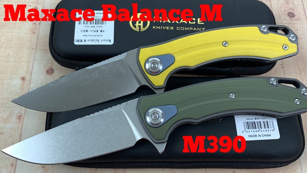 Maxace Balance M Knife M390 performance with G10 Practicality and price ...