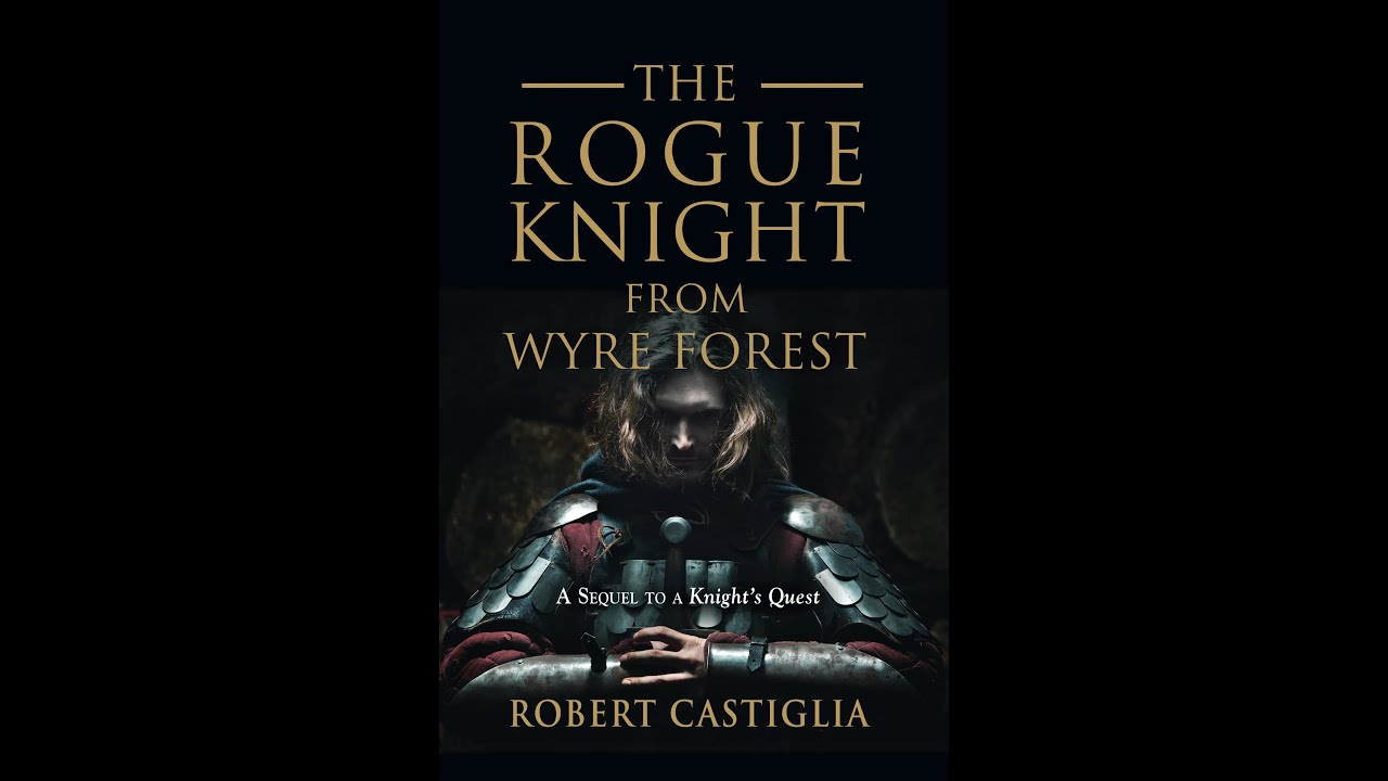 The Rouge Knight from Wyre Forest - by Robert Castiglia - YouTube