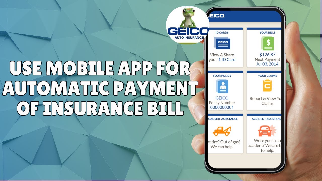 HOW TO SET UP AUTOMATIC PAYMENT FOR YOUR GEICO INSURANCE BILL ON GEICO ...