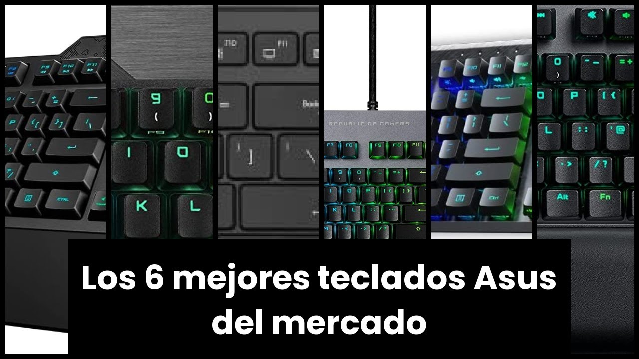 【TECLADO ASUS】Los 6 mejores teclados Asus del mercado - YouTube
