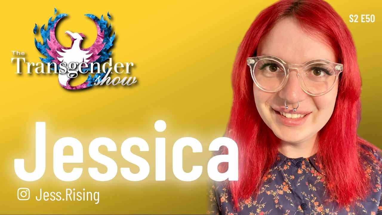 The Transgender Show: Jessica (Jess Rising) - YouTube