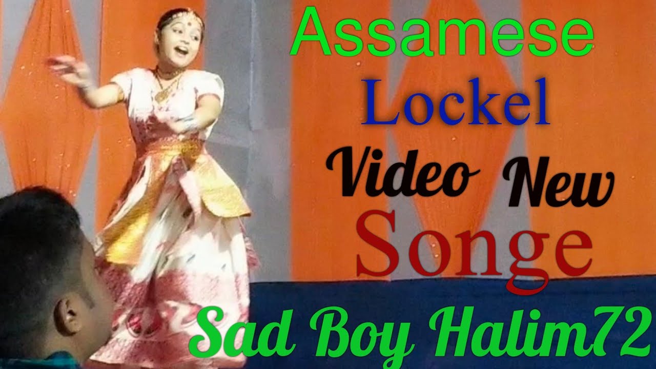 Lockel Assamese video// new songe 2021,,,,,And new Video - YouTube