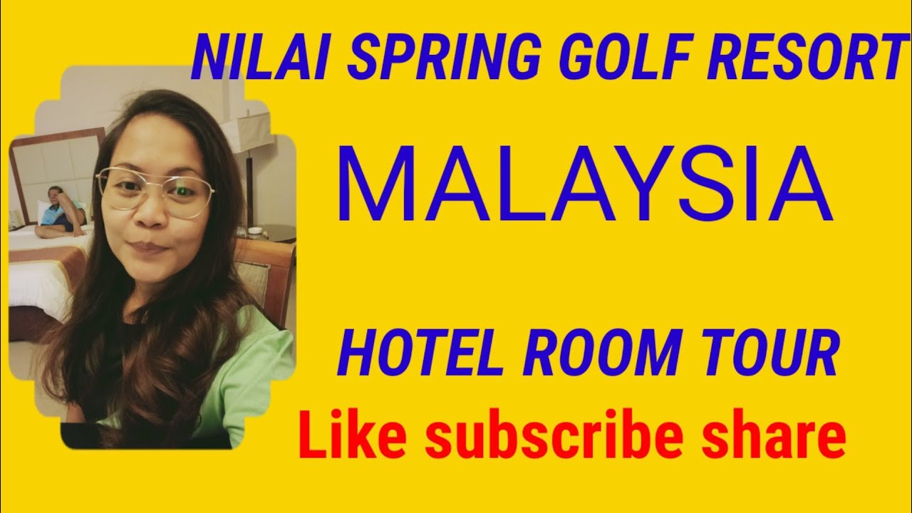 NILAI SPRING GOLF RESORT MALAYSIA HOTEL ROOM TOUR - YouTube