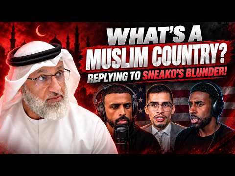 What's a Muslim Country: A reply to Sneako's Blunder!