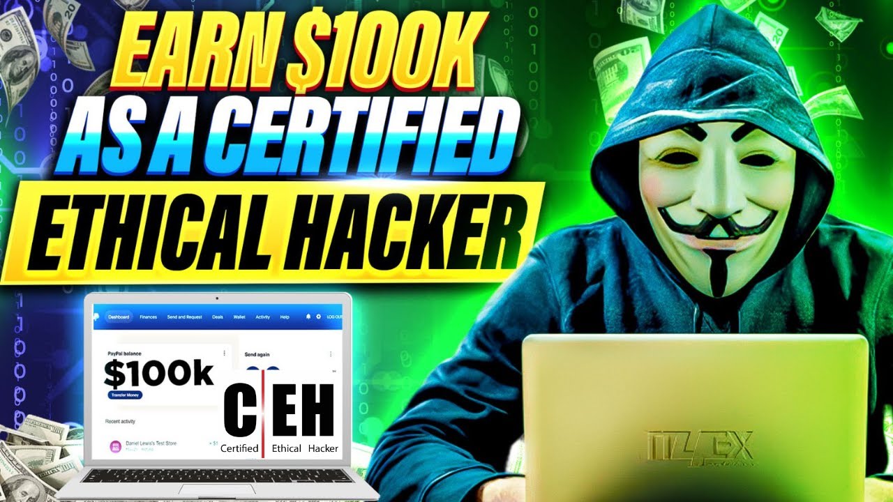 Start Earning Over $100K as a Certified Ethical Hacker | Cyber Security ...