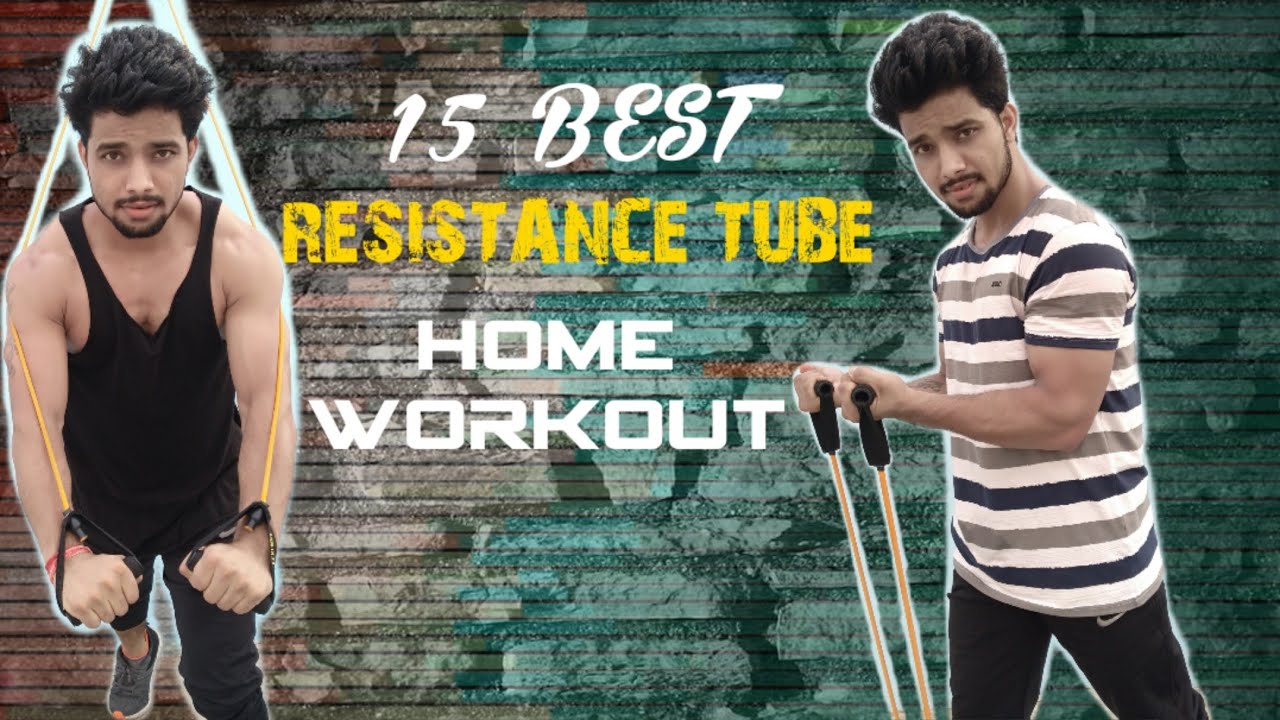 15 BEST RESISTANCE TUBE || HOME WORKOUT (DO IT ANYWHERE !) - YouTube