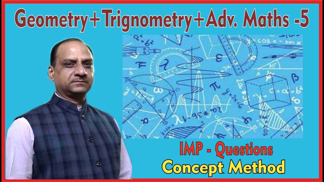 Geometry Trignometry Advance Maths 5 Youtube