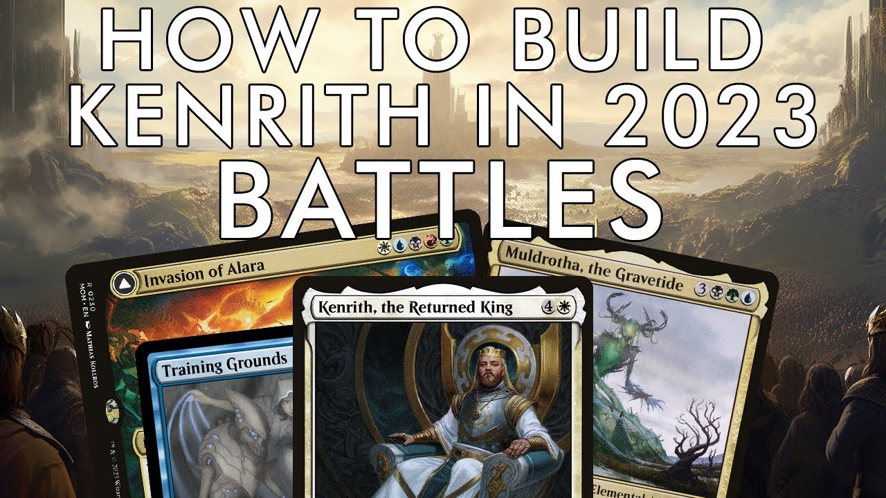 How To Build KENRITH in 2023 | The Ultimate BATTLES Commander | EDH ...